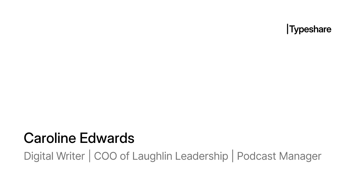 Caroline Edwards | Typeshare