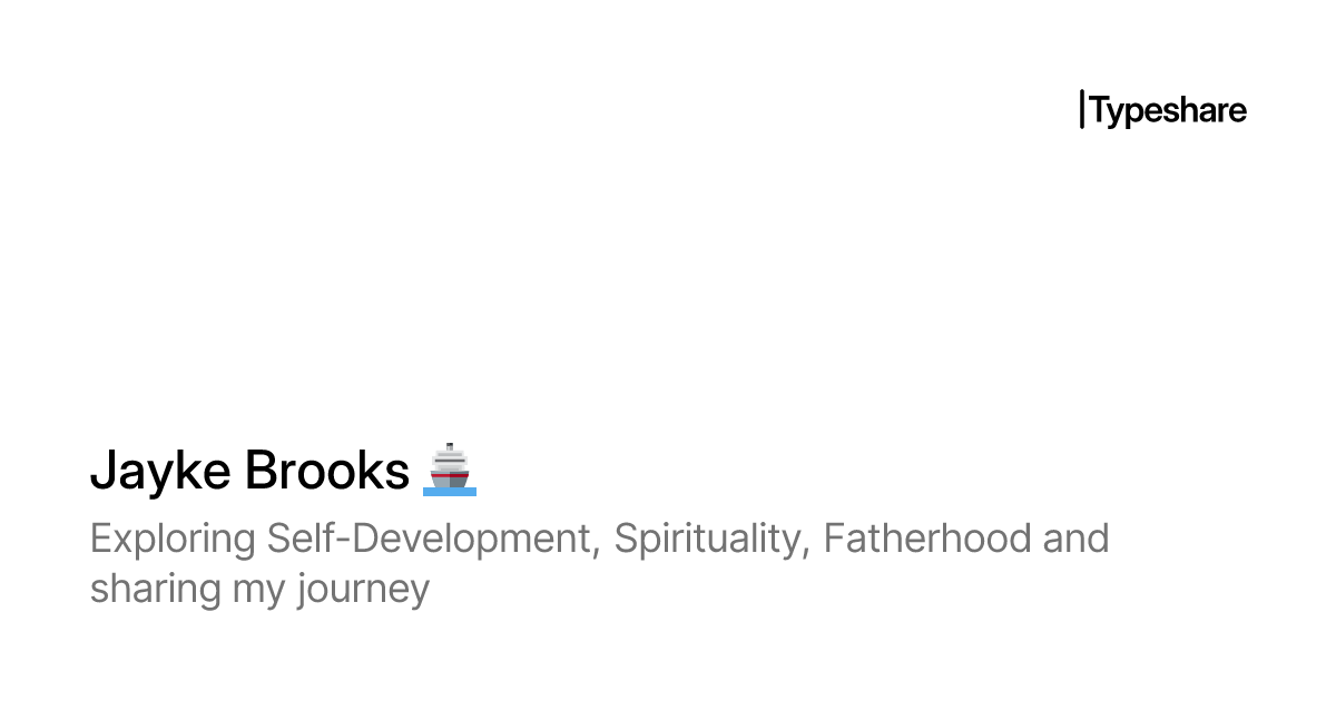 Jayke Brooks 🚢 | Typeshare