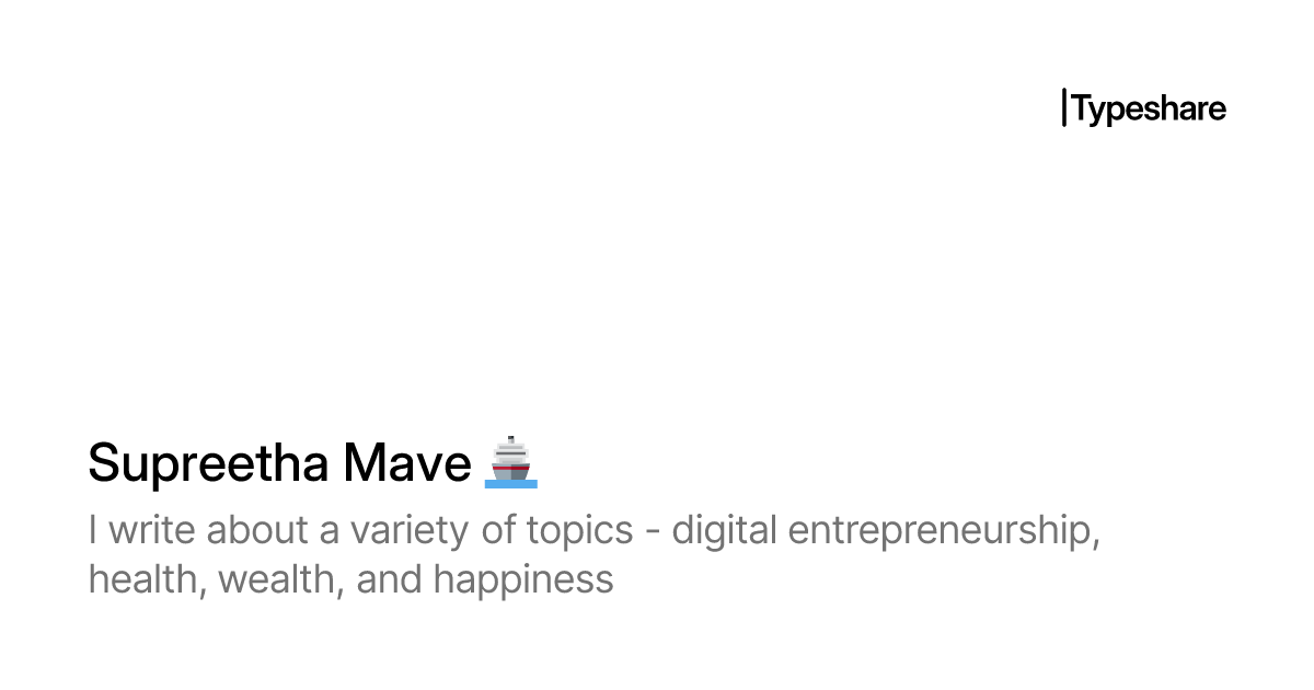 Supreetha Mave 🚢 | Typeshare