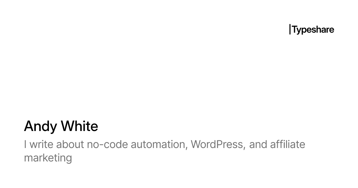 Andy White | Typeshare