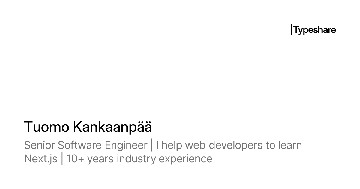 Tuomo Kankaanpää | Typeshare