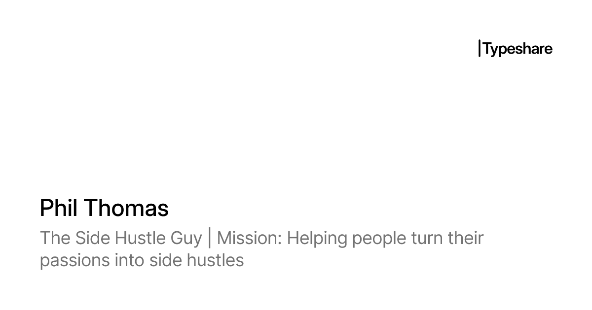 Phil Thomas | Typeshare