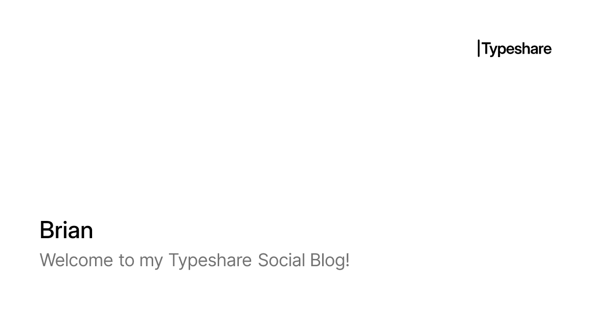 Brian | Typeshare