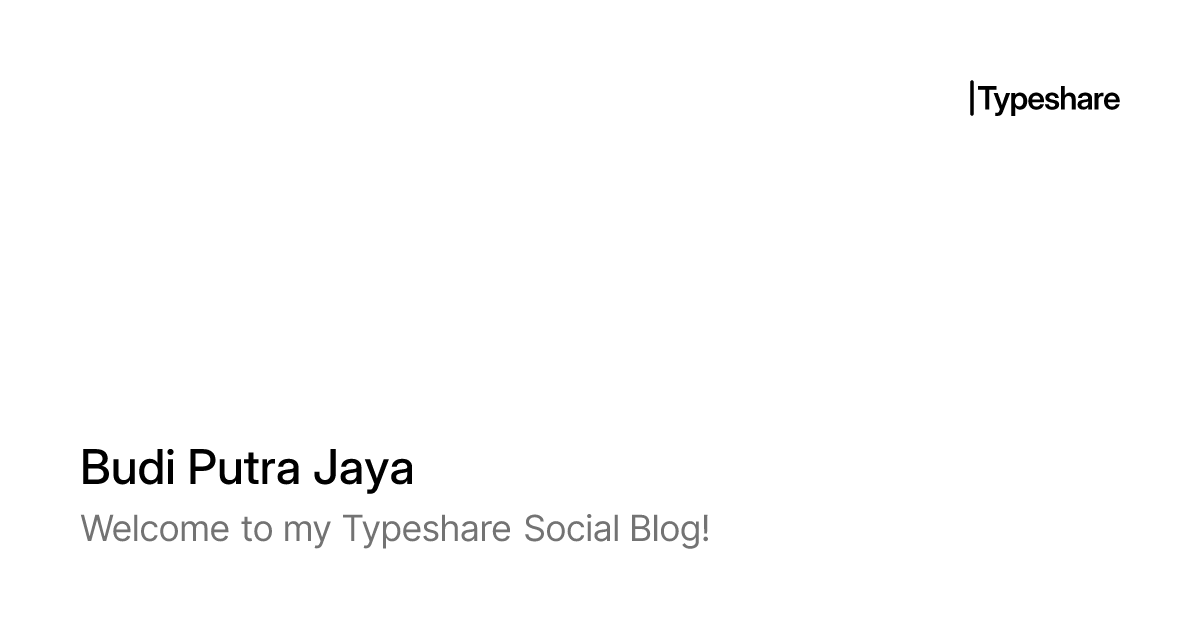 Budi Putra Jaya | Typeshare