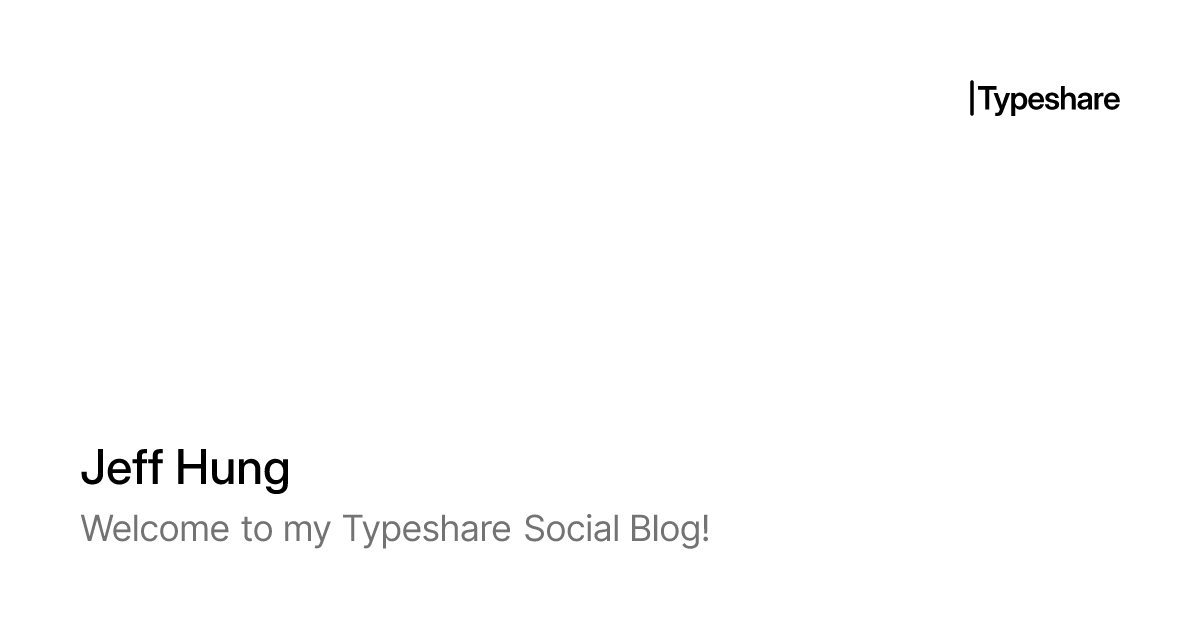 Jeff Hung | Typeshare
