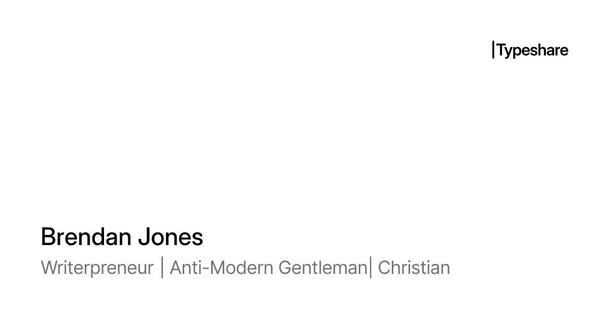 Brendan Jones | Typeshare