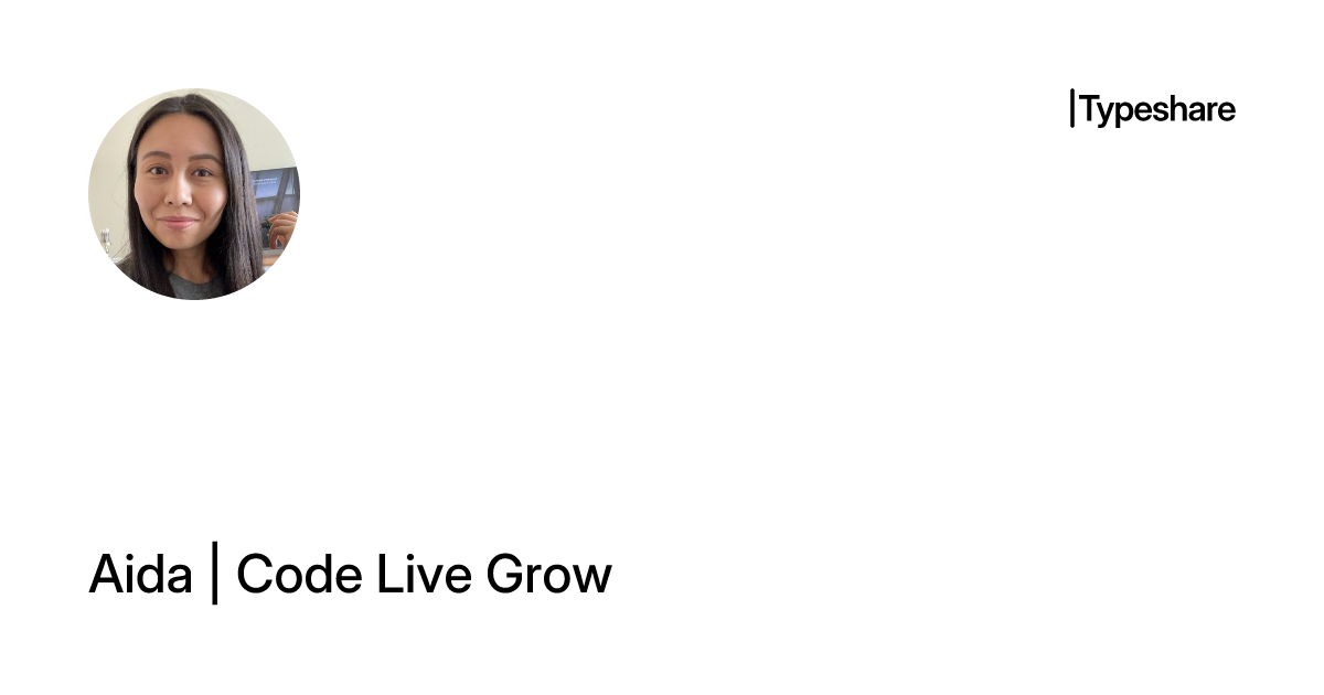 Aida | Code Live Grow | Typeshare