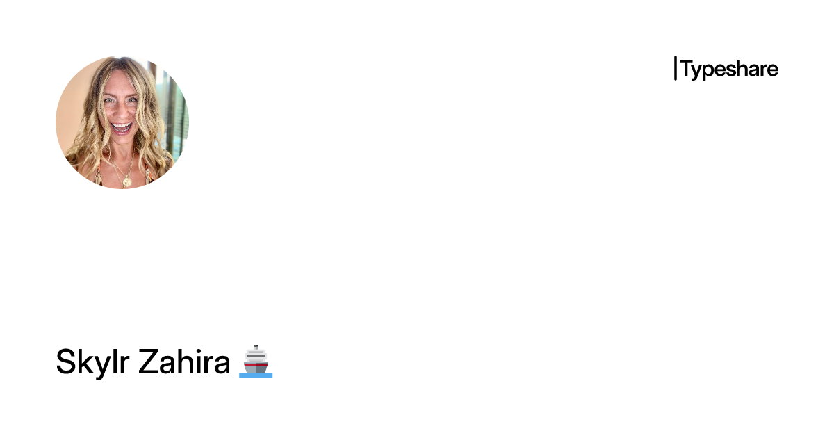 Skylr Zahira 🚢 | Typeshare