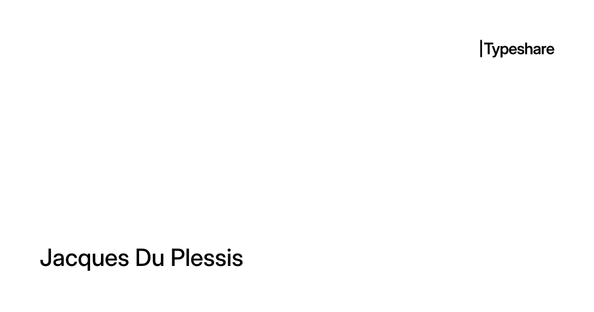 Jacques Du Plessis | Typeshare