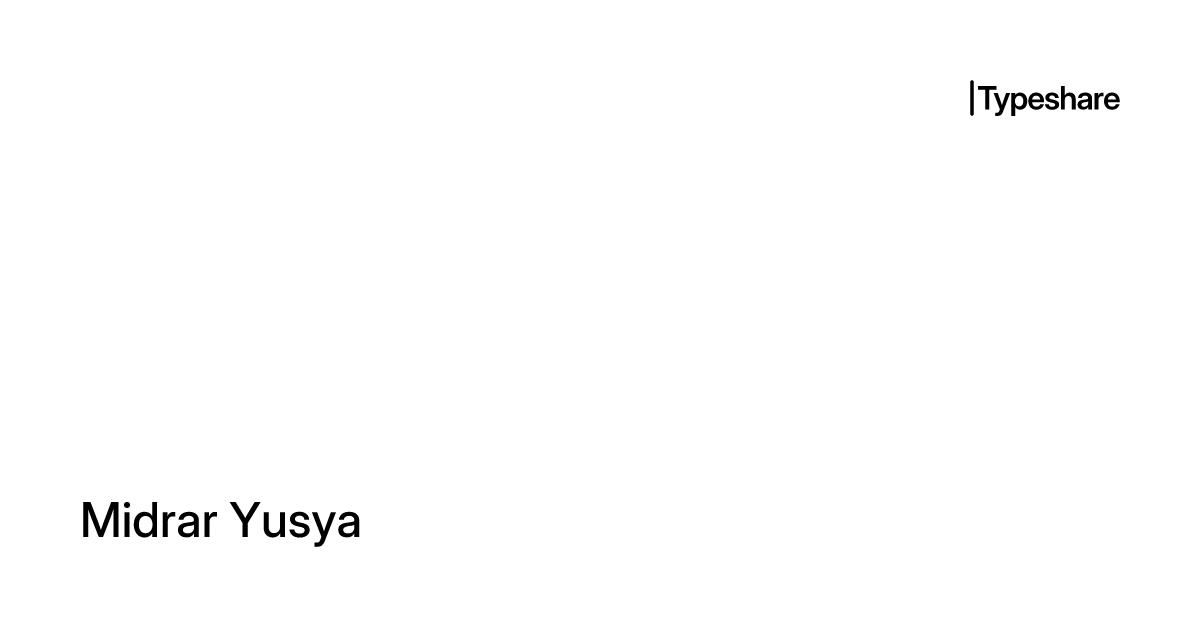 Midrar Yusya | Typeshare