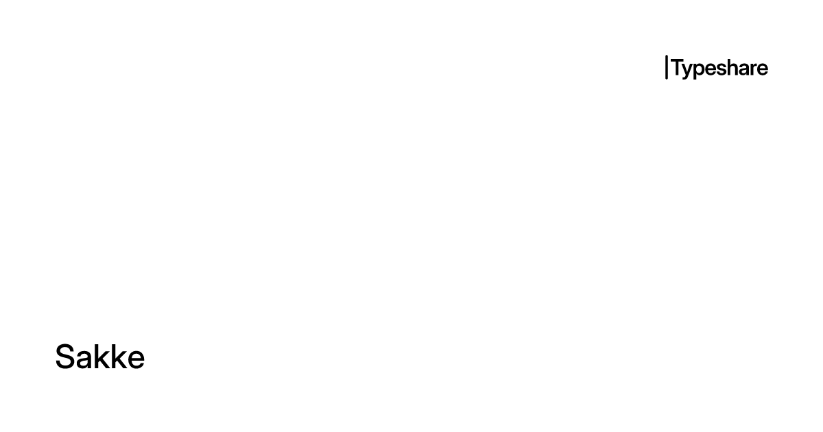 Sakke | Typeshare