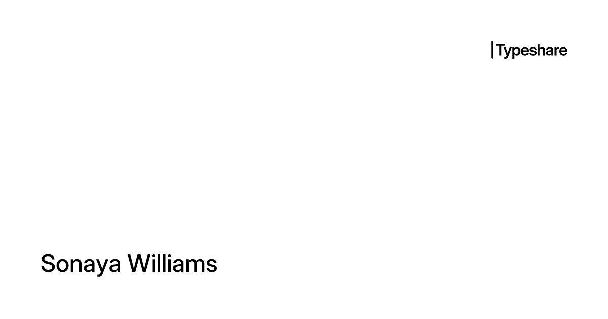 Sonaya Williams | Typeshare